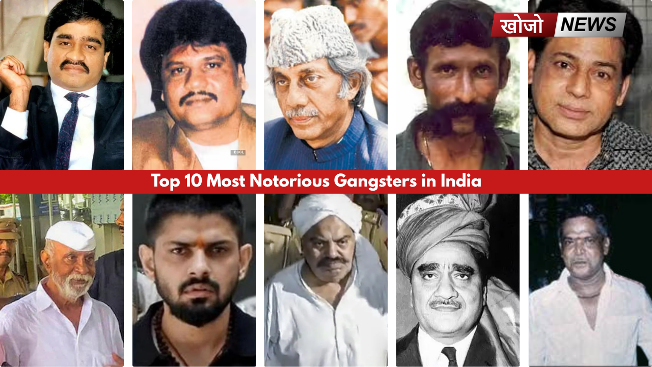 Top 10 Most Notorious Gangsters in India